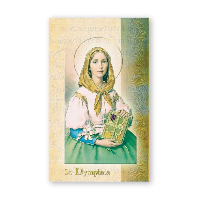 Biography of Saint Dymphna - William J Hirten Co
